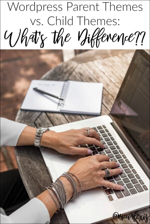Wordpress Parent Themes vs. Child Themes: What's the Difference??