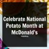 Celebrate National Potato Month at McDonald's