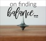 On Finding Balance...