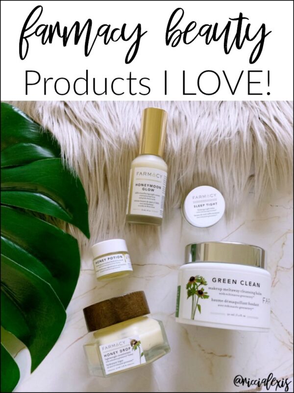 Farmacy Beauty Products I LOVE!